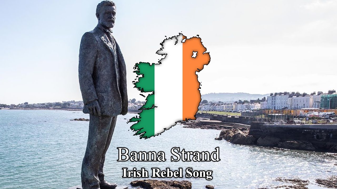 Banna Strand - Irish Rebel Song (Lyrics) - YouTube