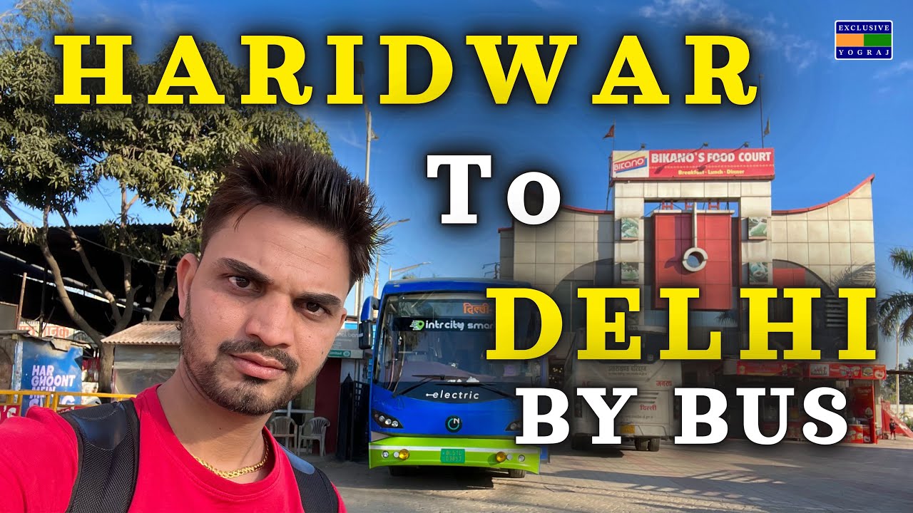 Haridwar To Delhi Bus Haridwar Tour Delhi To Haridwar By Bus haridwar-to-delhi-bus-haridwar-tour-delhi-to-haridwar-by-bus