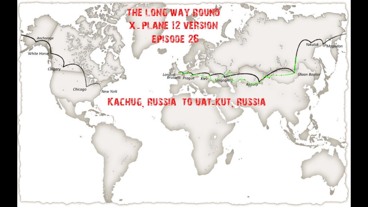 The Long Way Round - X-Plane 12 Version - Episode 26 - YouTube
