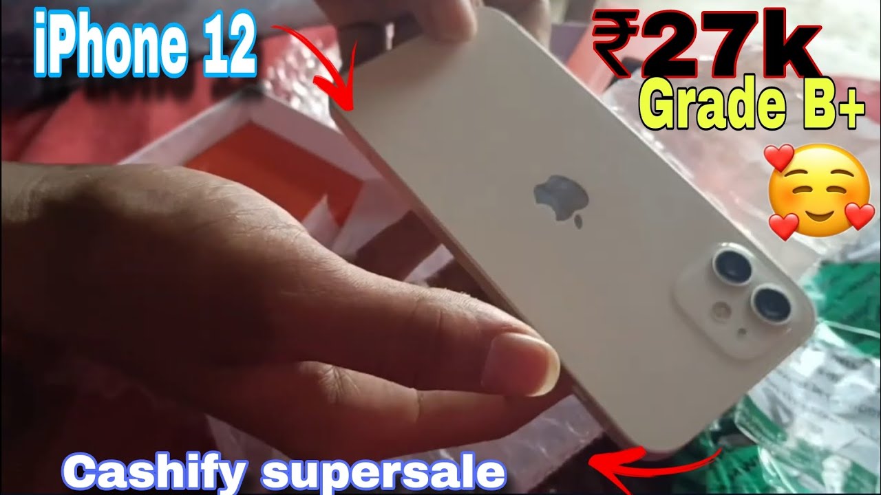 iPhone 12 unboxing grade B+ only 26k on cashify supersale | original ...