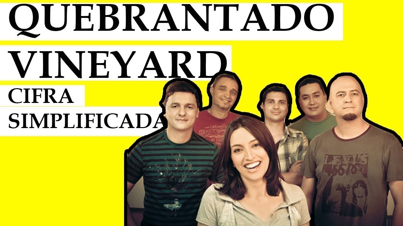 Como tocar o hino QUEBRANTADO - Vineyarde | Aula simplificada para ...