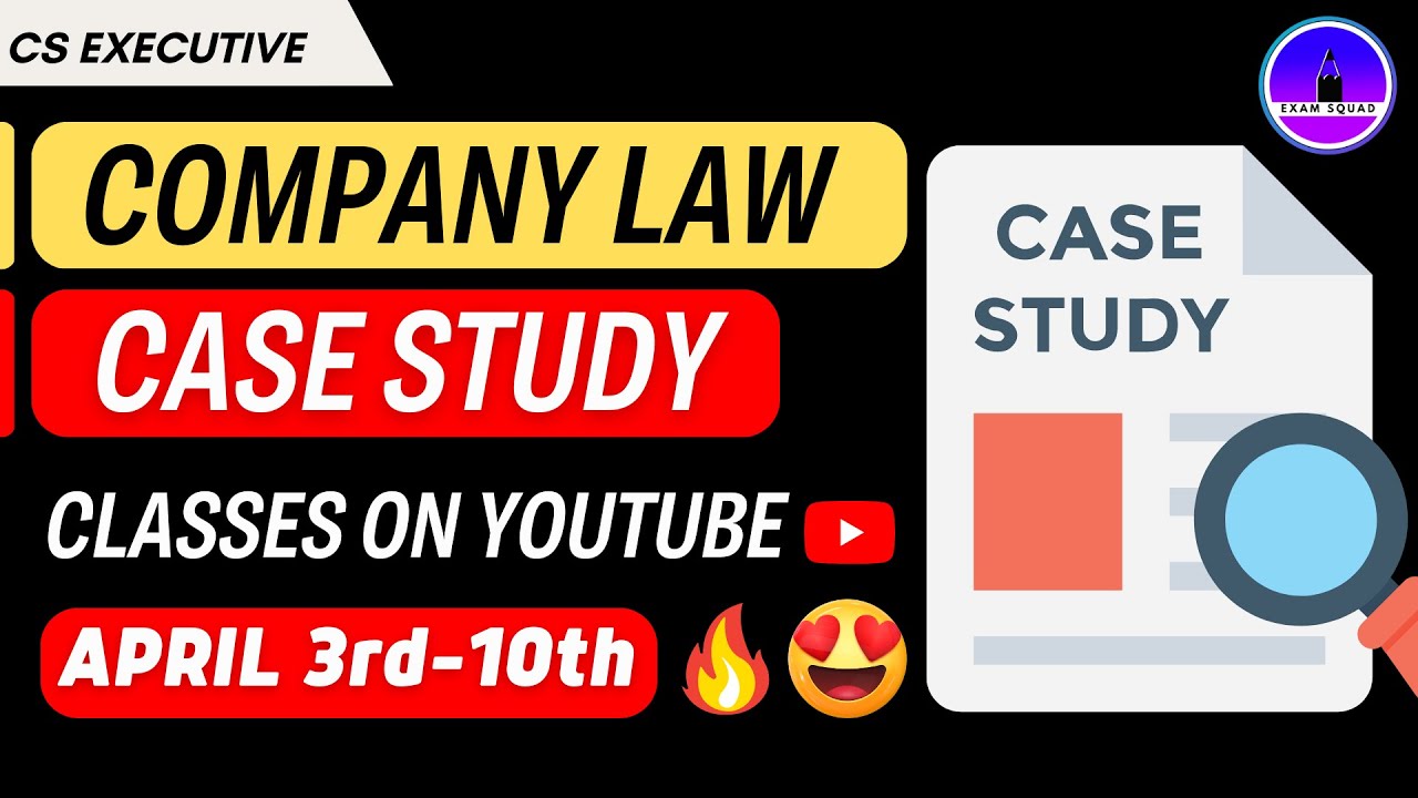 CASE STUDY MARATHON FOR COMPANY LAW | EXAM SQUAD - YouTube