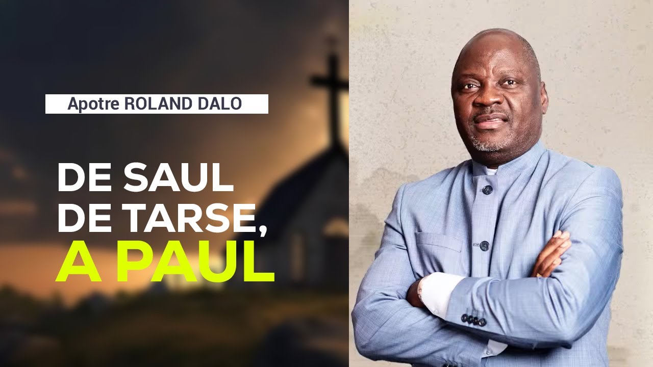 PASTEUR ROLAND DALO // INTERVENTION _ DE SAUL, DE TARS, A PAUL - YouTube