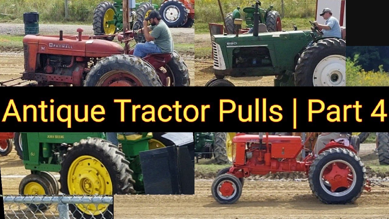Antique Tractor Pulls | Part 4 - YouTube