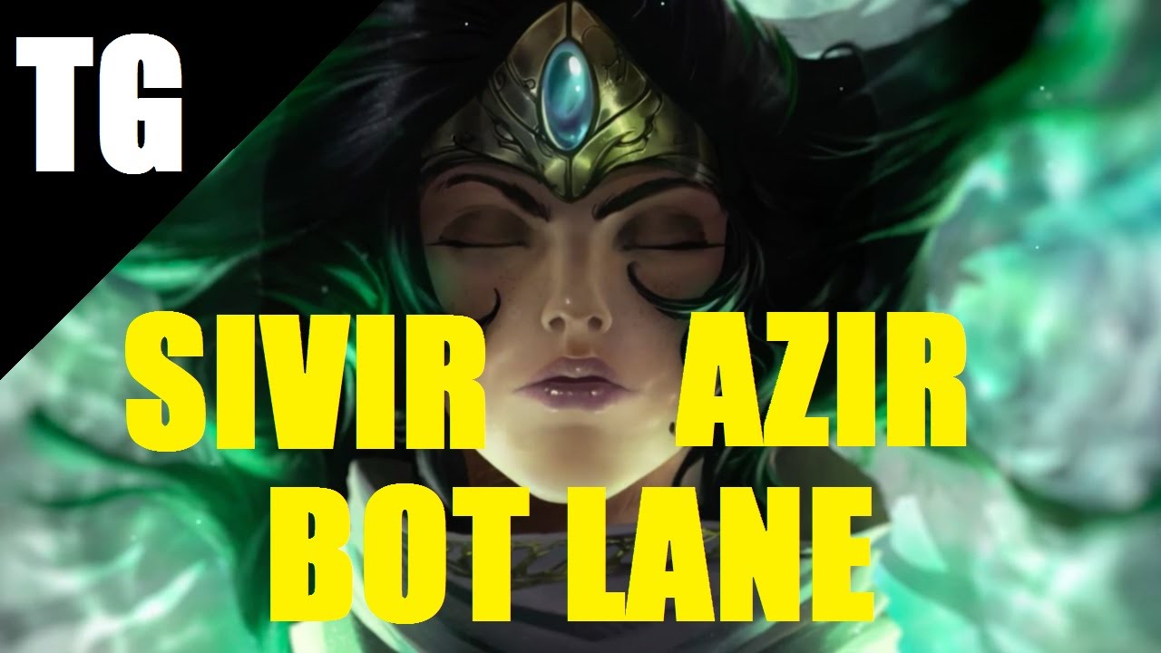 How To ADC SIVIR & AZIR SUPPORT - Shurima Desert Bot Lane - YouTube