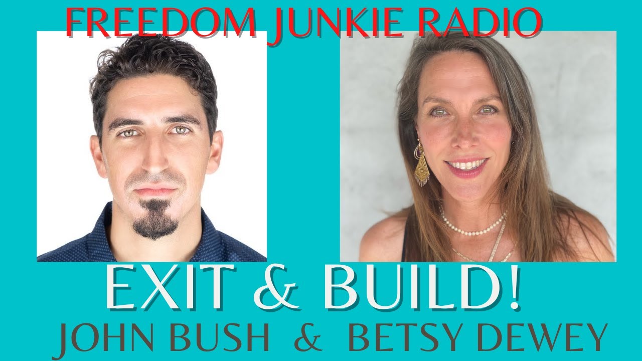 Limitless Liberty Mindset, Exit & Build with John Bush - YouTube