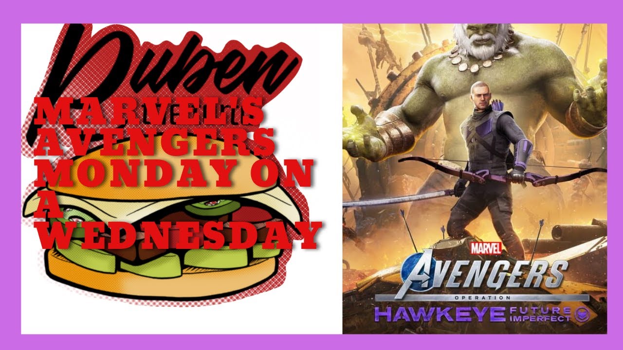 Marvel's Avengers Monday on a Wednesday - YouTube