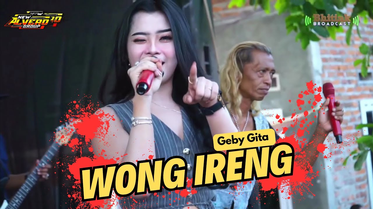 WONG IRENG - GEBY GITA - NEW ALVERO GROUP - LIVE SARABAU PLERED CIREBON ...