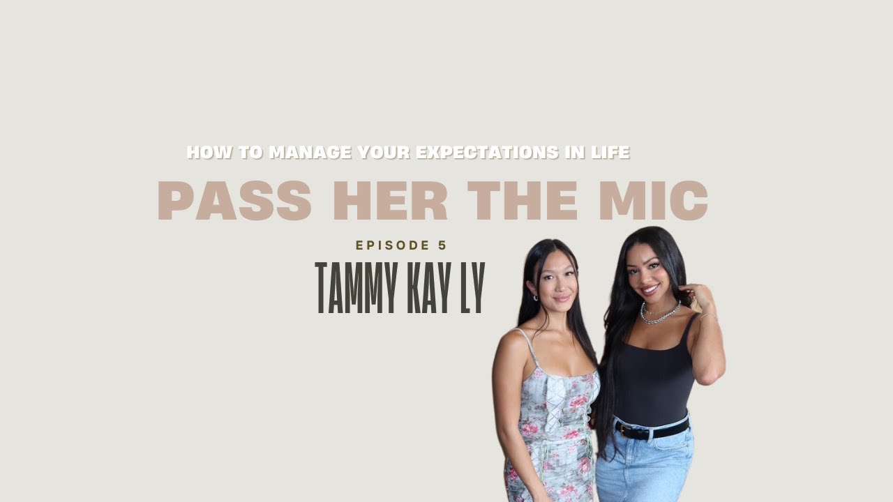 "HOW TO MANAGE YOUR EXPECTATIONS IN LIFE". | PASS HER THE MIC | EPISODE ...