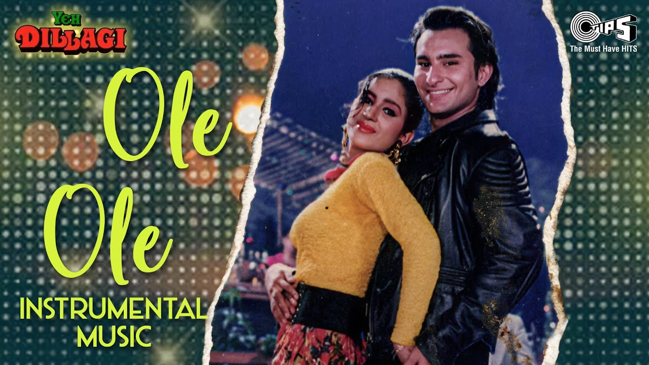 Ole Ole Song Instrumental | Yeh Dillagi | Saif Ali Khan | 90s ...