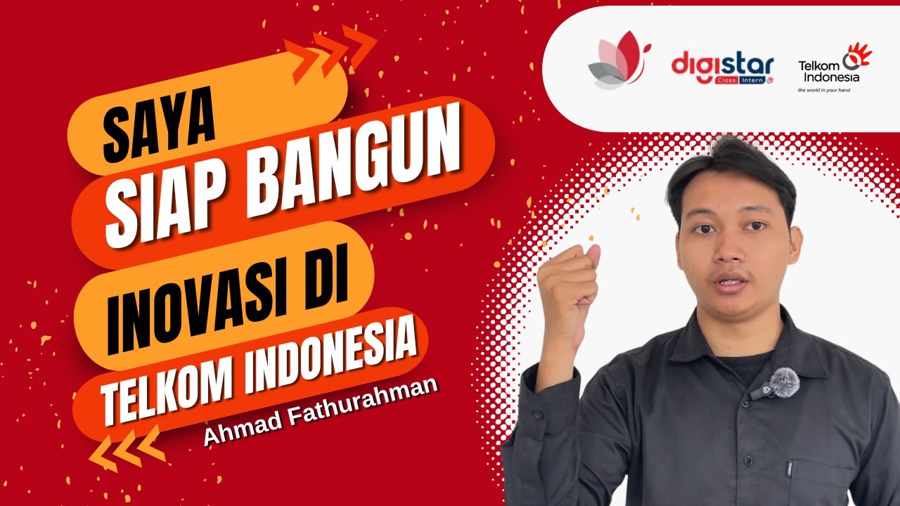 Saya siap bangun Inovasi di Telkom Indonesia 🚀 | Video Resume Digistar ...