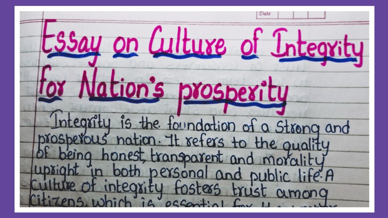 Culture of integrity for Nation's prosperity Essay|Culture of integrity ...