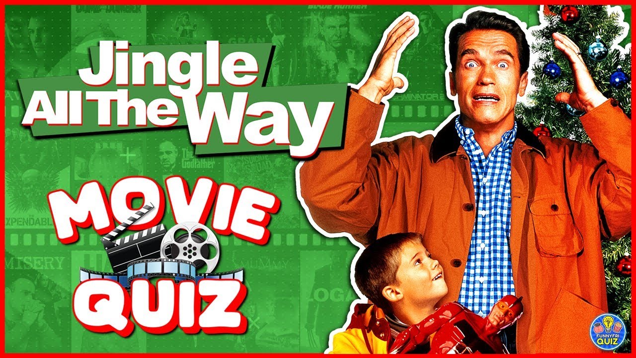 "JINGLE ALL THE WAY" MOVIE QUIZ! 🎬🎄| Trivia/Test - YouTube