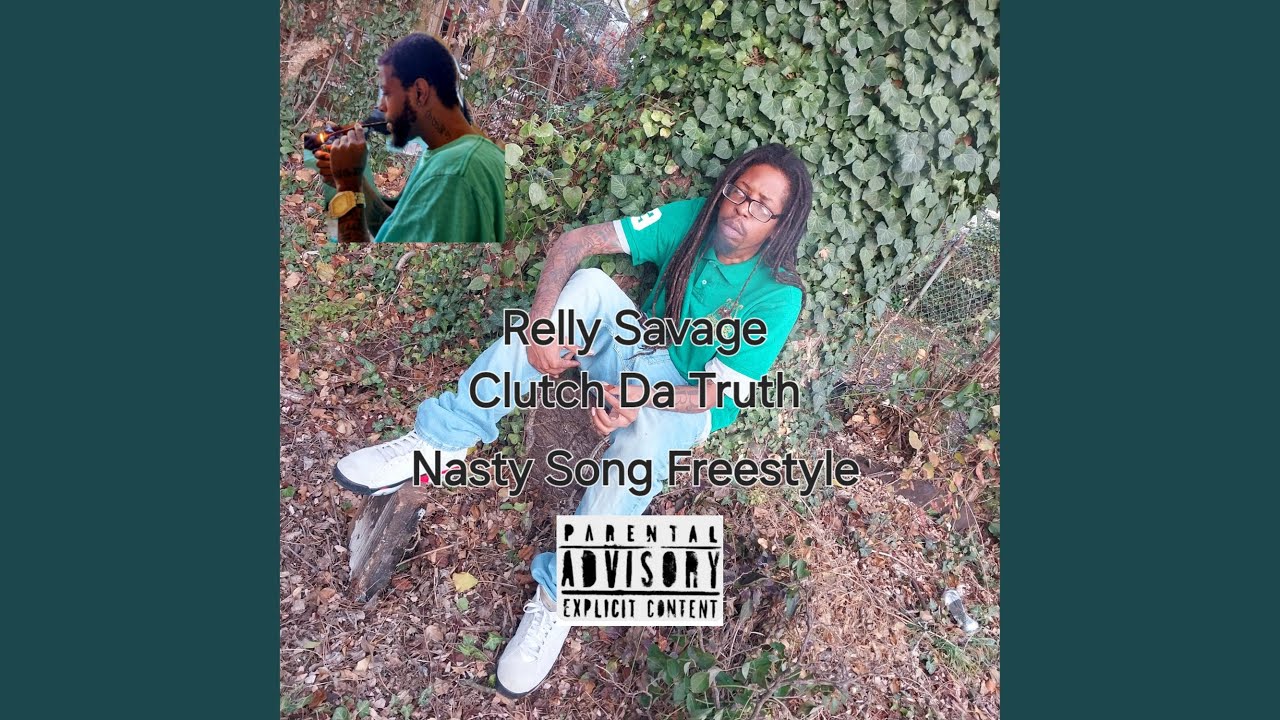 Nasty Song Freestyle (feat. Clutch da Truth) - YouTube