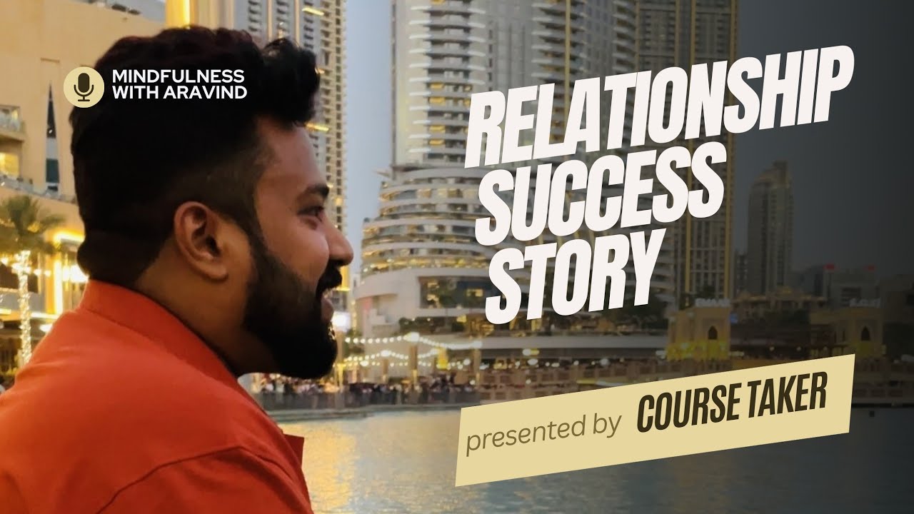 Experience of Course Taker - Success Story - Mindfulness with Aravind - YouTube
