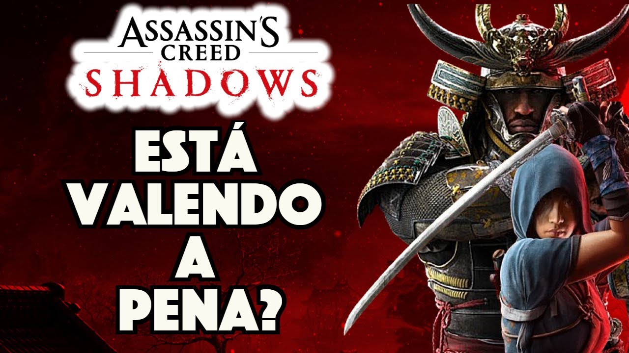 Assassin's Creed Shadows Vale o Investimento? Opinião Sincera! - YouTube