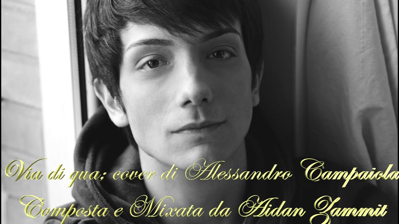 Via di Qua; Cover di Alessandro Campaiola;realizzata e mixata da Aidan ...