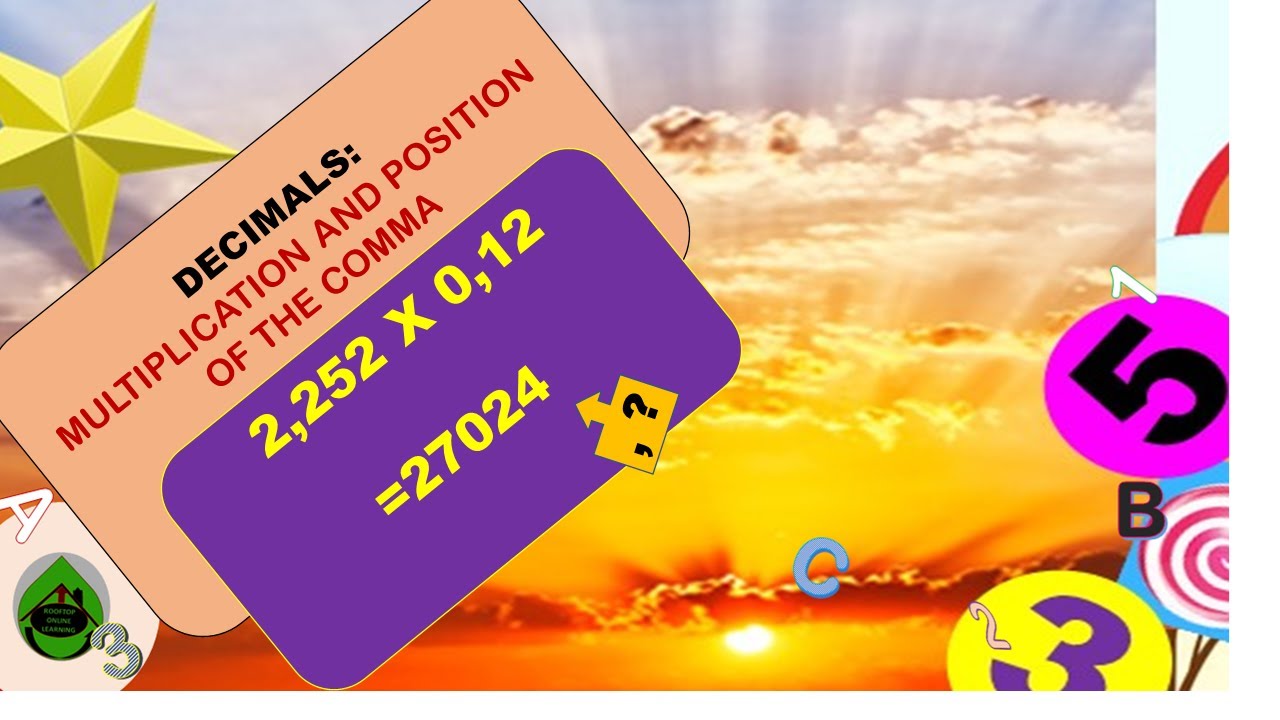 DECIMALS: MULTIPLICATION AND THE POSITION OF COMMA - YouTube