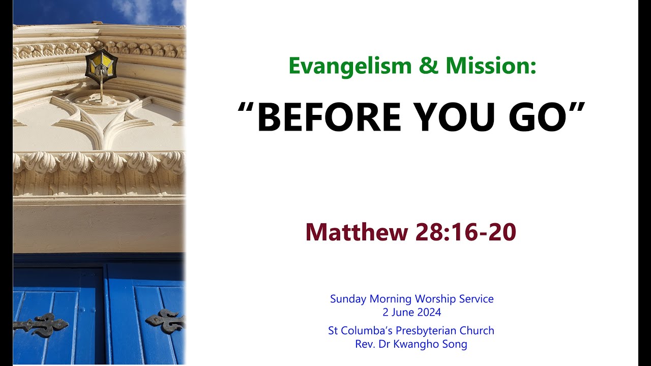 Sermon: "Evangelism & Mission: Before You Go" - Matthew 28:16-20 - YouTube