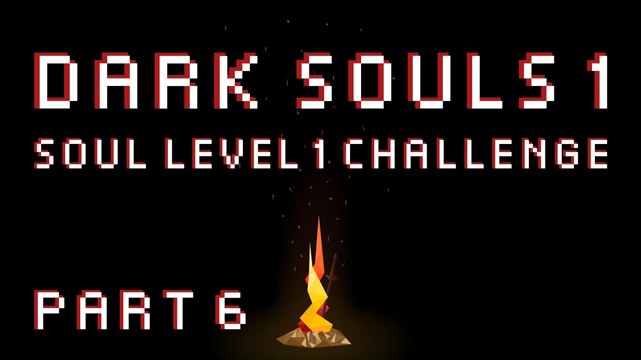 Dark Souls 1: Remastered | Soul Level 1 Challenge | Chaos Witch Quelaag ...