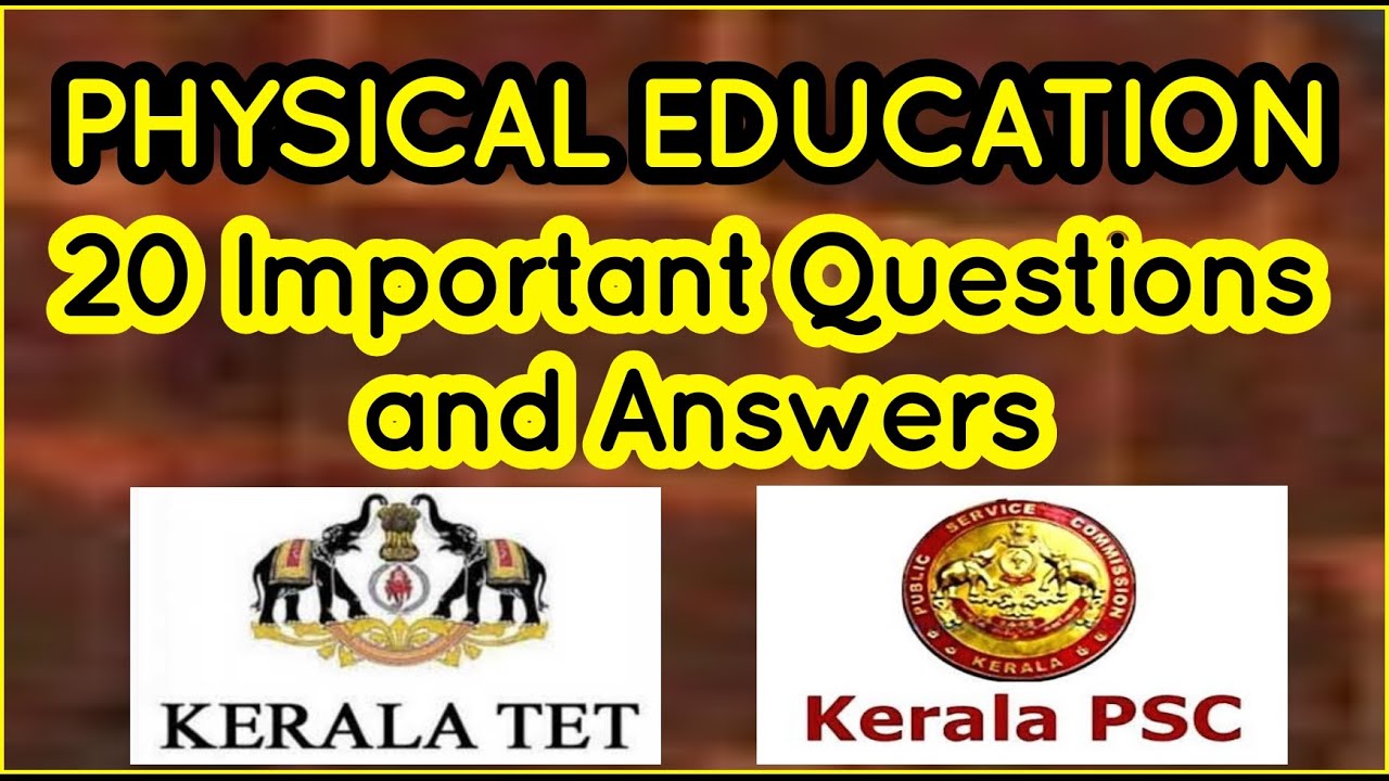 PHYSICAL EDUCATION 20 IMPORTANT QUESTIONS AND ANSWERS | KTET PHYSICAL ...