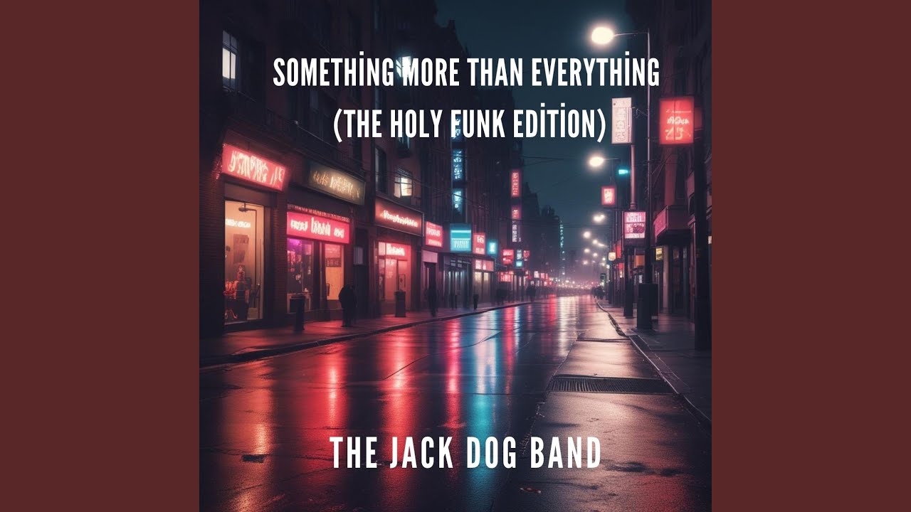 Something more than everything (the holy funk edition) - YouTube