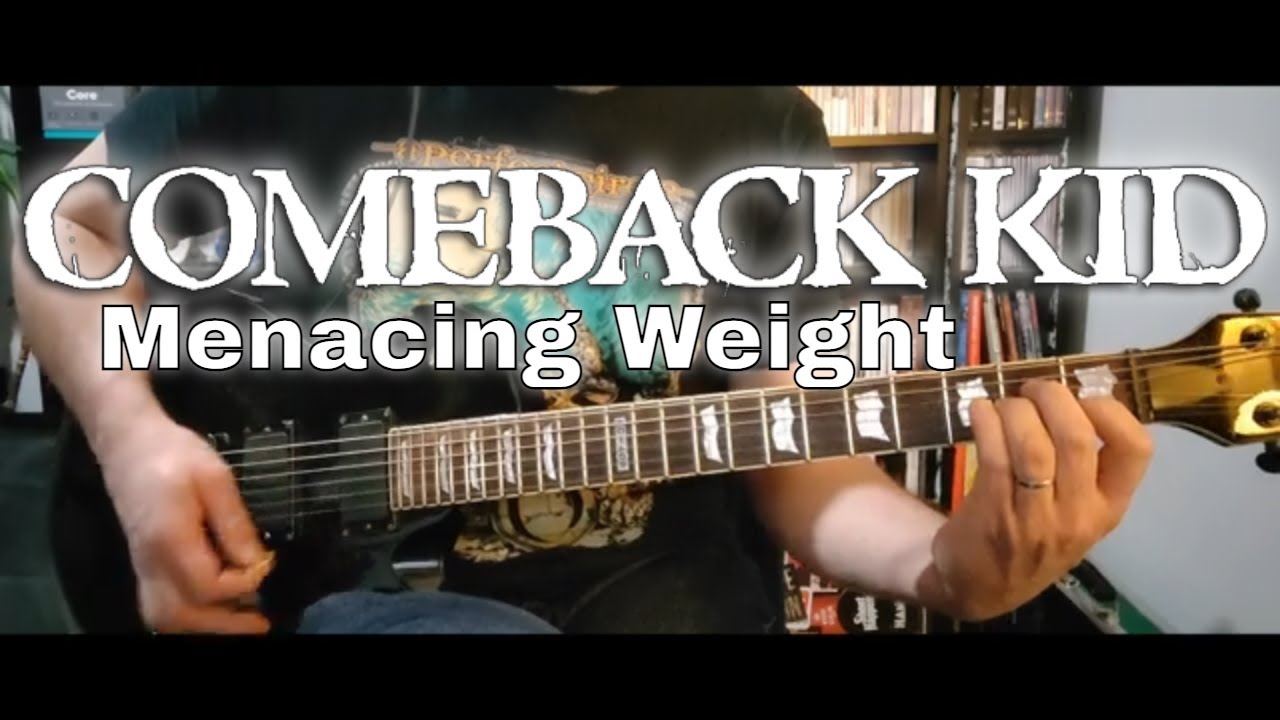 Comeback Kid - Menacing Weight [Heavy Steps #11] (Guitar Cover) - YouTube