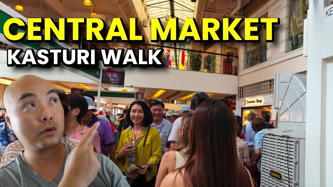 FIRST TIME in Central Market and Kasturi Walk in Kuala Lumpur Malaysia ...