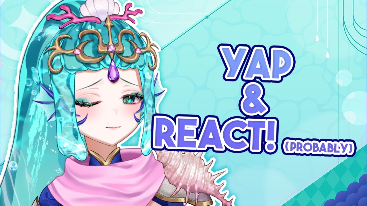 yappin' and reactin'【ANNIVERSARY SUBATHON DAY 31】 - YouTube