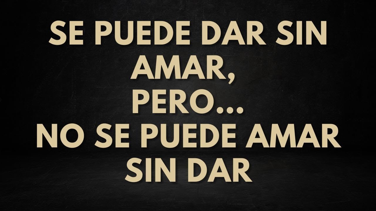 Se puede dar sin amar, pero… no se puede amar sin dar - 26 de noviembre ...