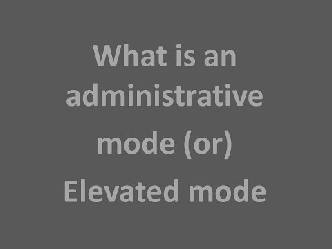 what is an administrative mode or elevated mode - YouTube