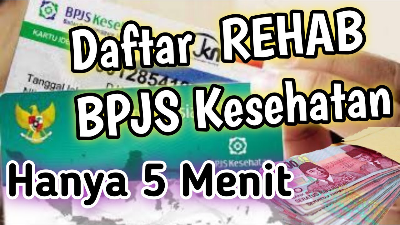 Cara Daftar REHAB BPJS Kesehatan beserta Syarat Pendaftaran Cicilan ...
