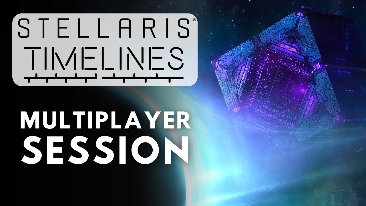 Stellaris Timelines Multiplayer Session - Season Finale - YouTube