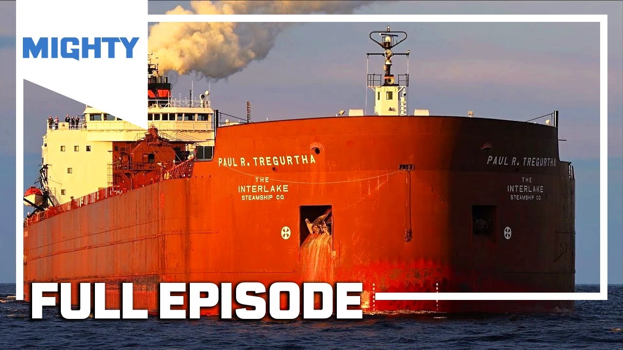 Mighty Ships: MV Paul R. Tregurtha | Season 1 Episode 5 (Full Episode ...