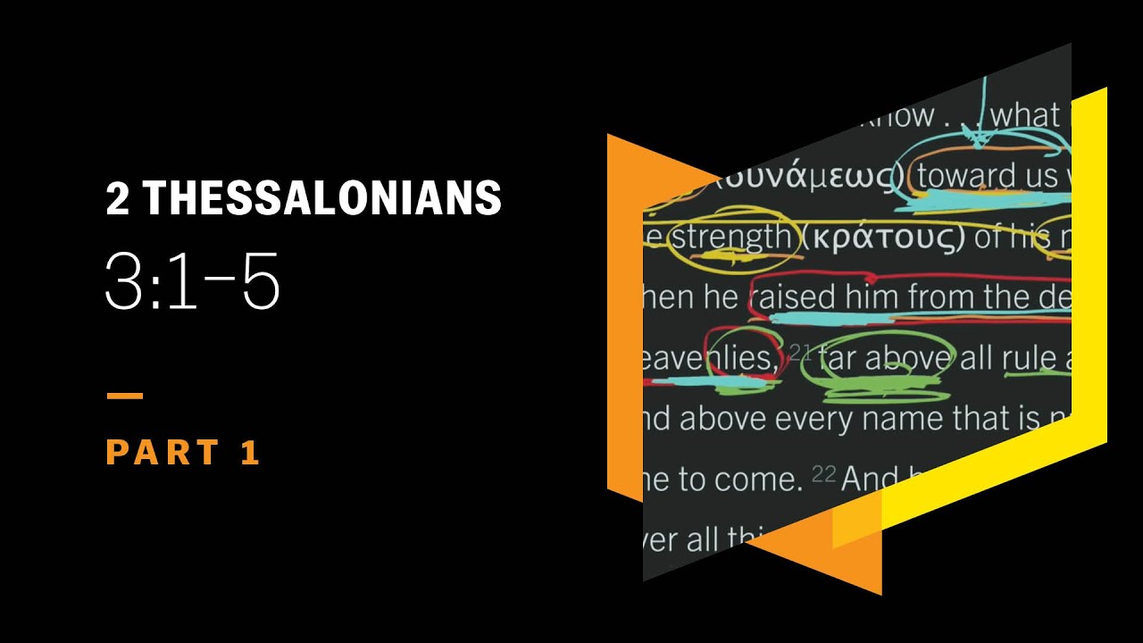 Offense and Defense in Prayer for the Word: 2 Thessalonians 3:1–5, Part ...