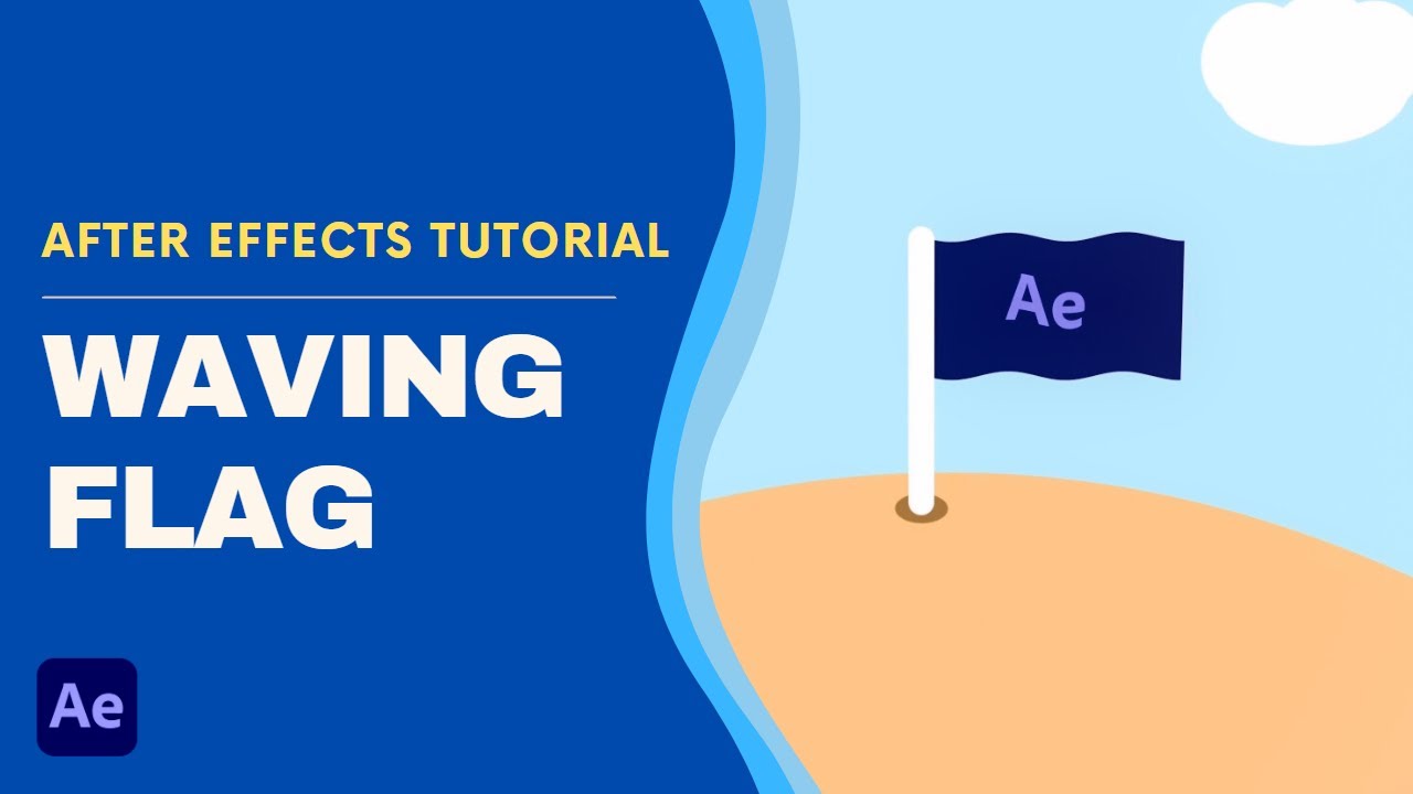 How To Make A Waving Flag In AFTER EFFECTS How To Make A Waving Flag In AFTER EFFECTS