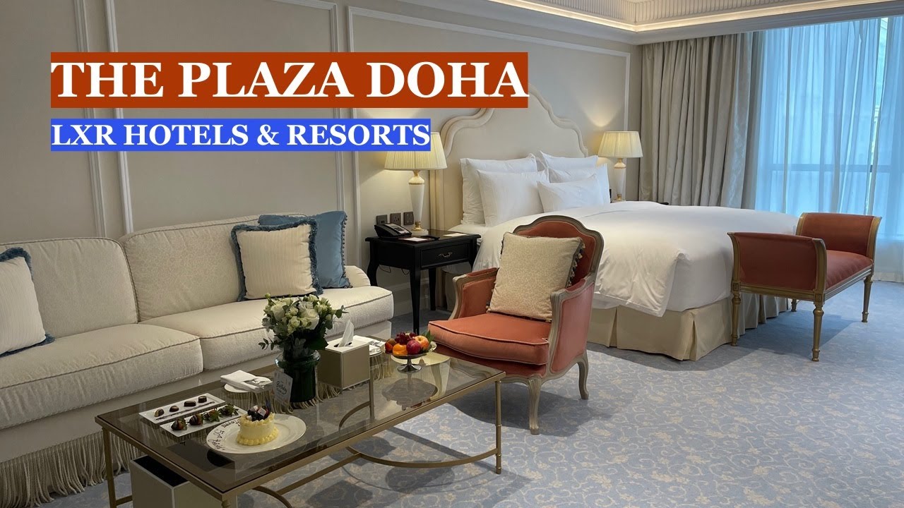 The Plaza Doha, LXR Hotels & Resorts – Ultimate Tour of Luxury Dining ...