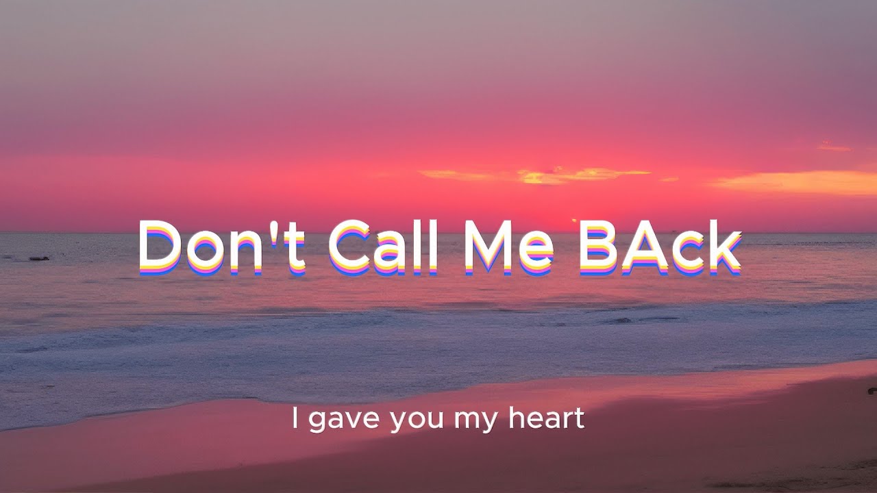 Don't Call Me Back | Official Lyrics" - YouTube