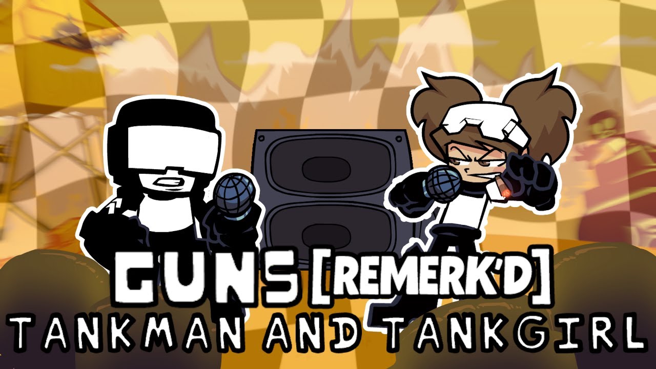 FNF Guns [ Remerk'd ] but Tankgirl sing it - YouTube