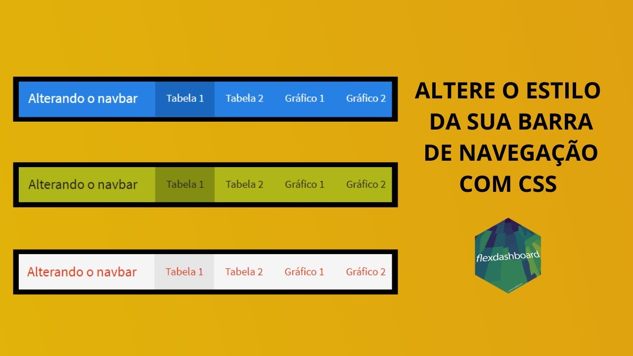 Como Alterar A Barra De Navegação Usando Css Flexdashboard Youtube