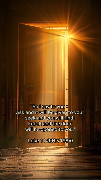 Luke11:9(NIV1984) Ask, Seek, Knock - YouTube