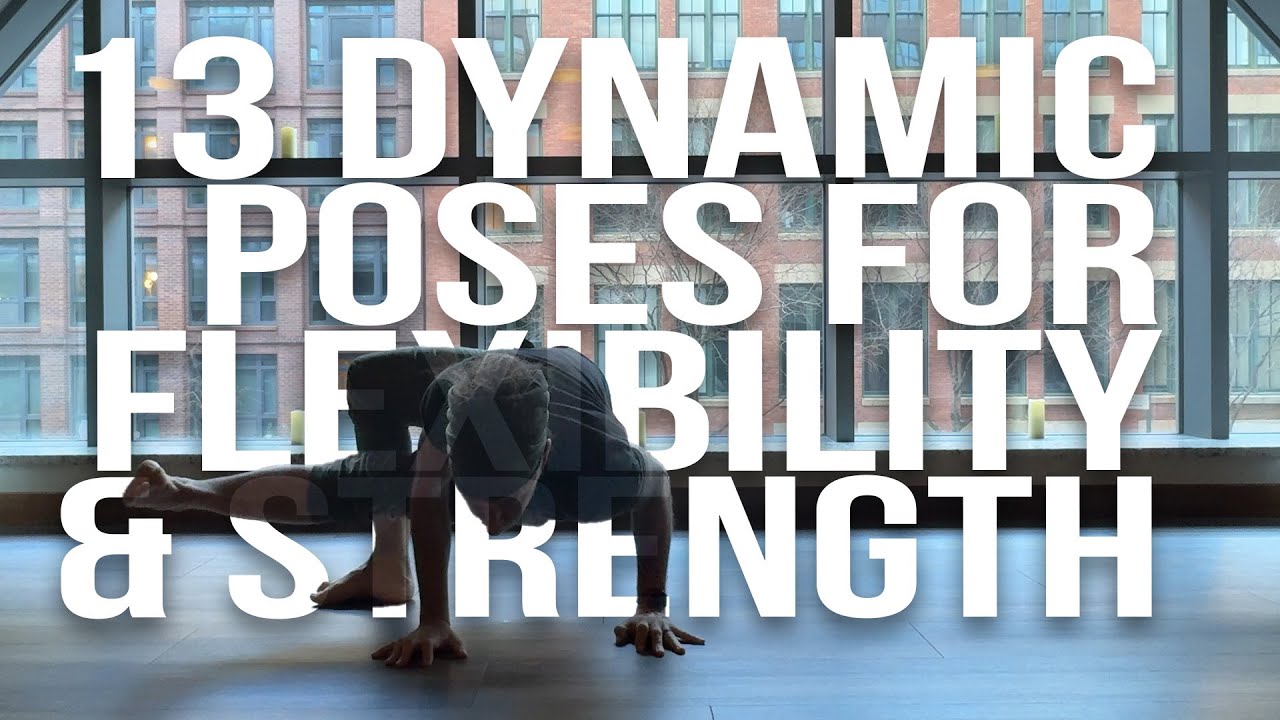 Low-to-the-Floor Mobility Flow: 13 Dynamic Poses for Flexibility ...
