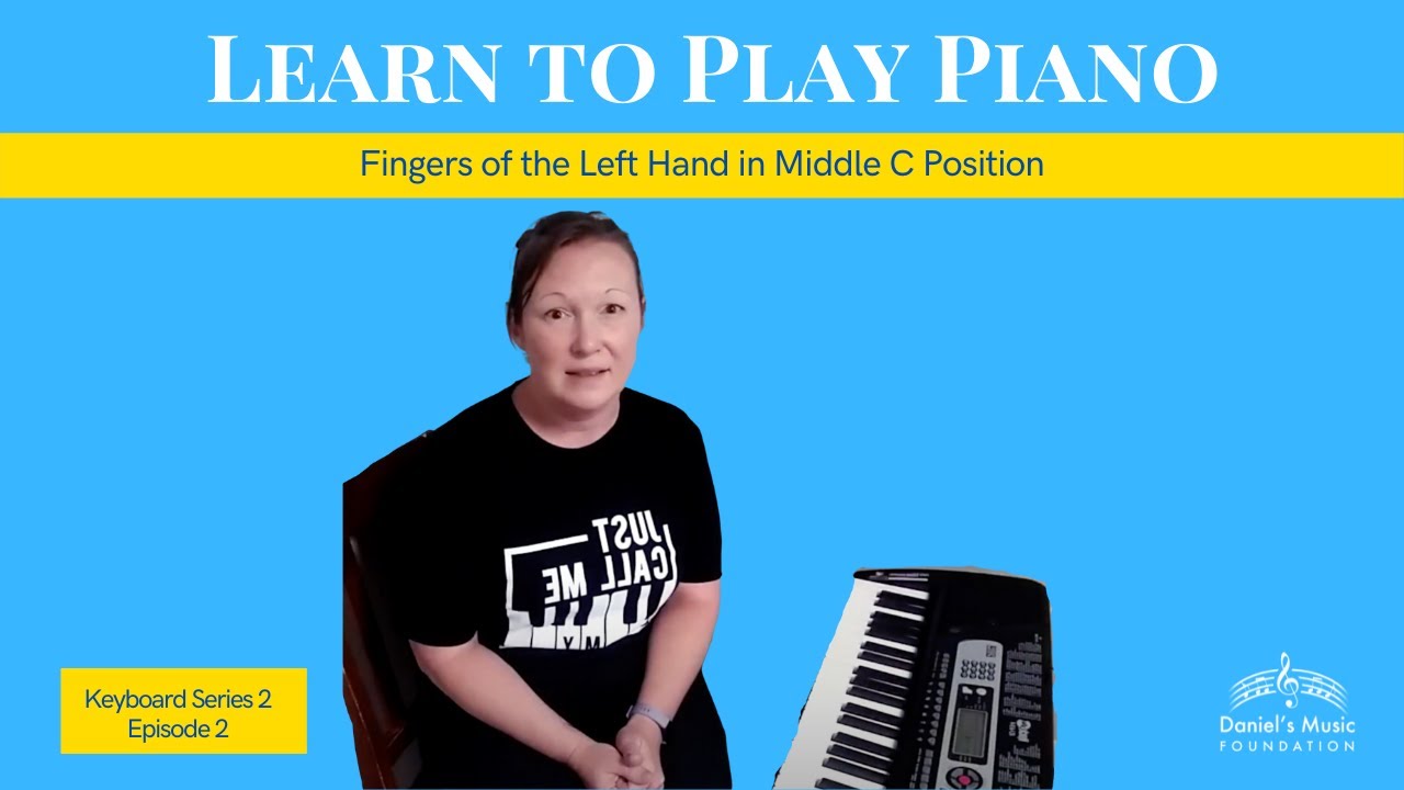 Learn to Play Piano S2 E2: Fingers of the Left Hand in Middle C ...