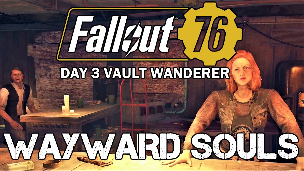 [Day 3]Fallout 76 Vault Wanderer Playthrough: Wayward Souls - YouTube