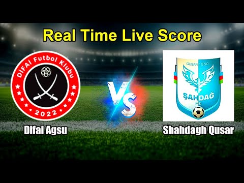 Difai Agsu vs Shahdagh Qusar Live Score - Azerbaijan First Division