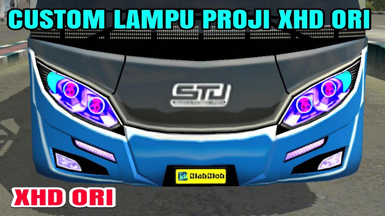 CARA CUSTOM LAMPU BUS XHD JADI LAMPU PROJI | CUSTOM LAMPU BUSSID - YouTube
