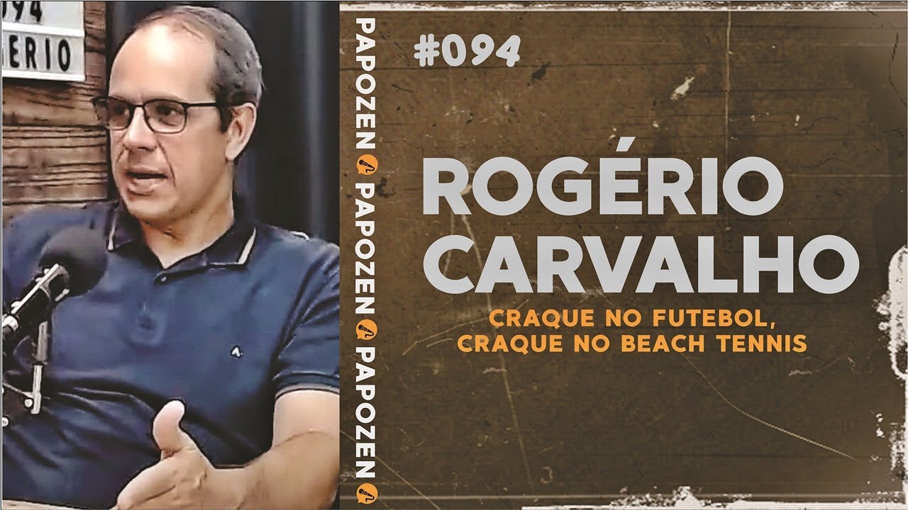 ROGERIO CARVALHO - PAPO ZEN #094 - YouTube