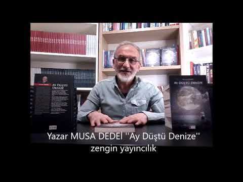 Yazar MUSA DEDEİ ''AY DÜŞTÜ DENİZE''  ŞİİR KİTABININ TANITIM VİDEOSU.