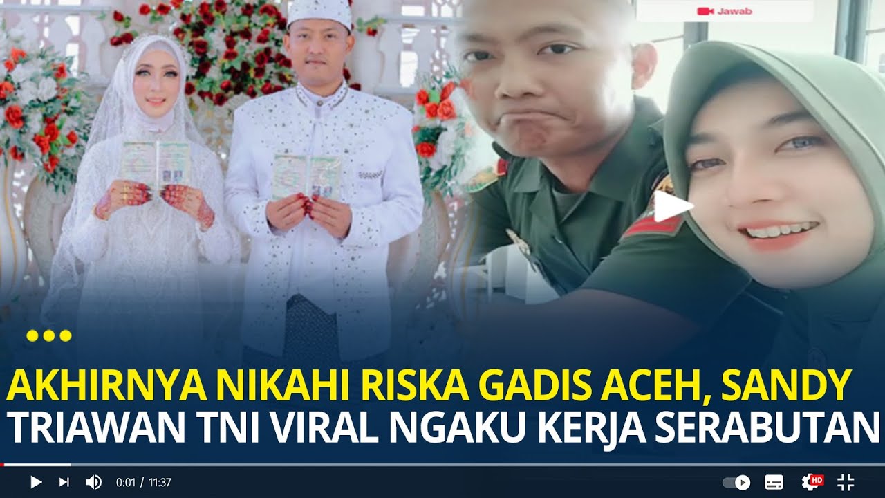 Akhirnya Resmi Nikahi Riska Gadis Aceh, Sandy Triawan TNI Viral Ngaku Kerja Serabutan Dekati ...