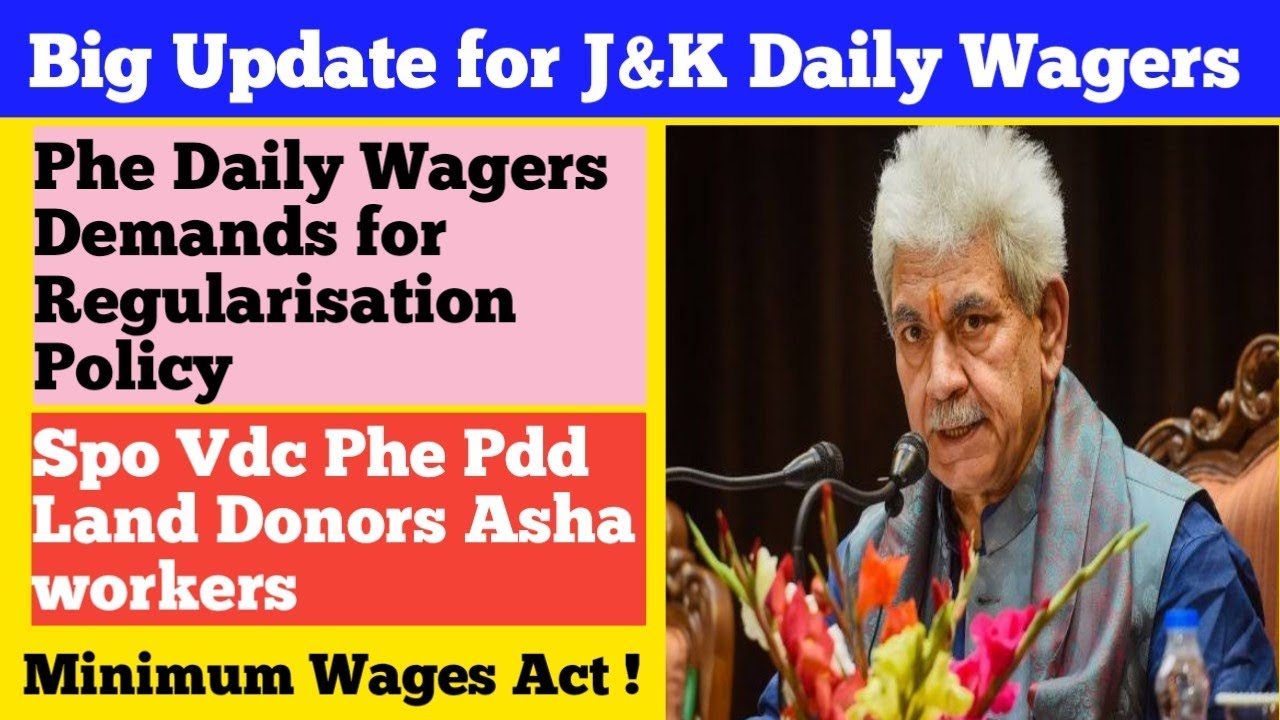 Big Update for J&K Daily Wagers | Phe Daily Wagers Demands for ...